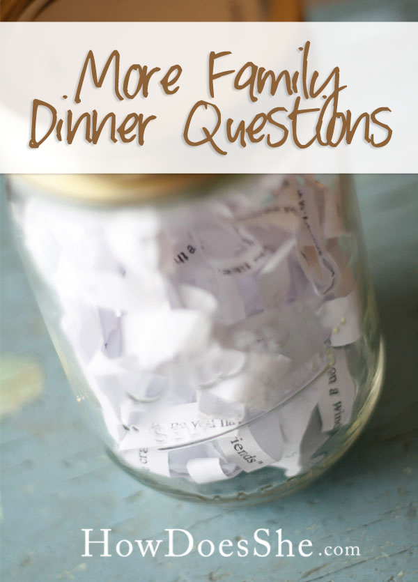 Family Dinner Questions
