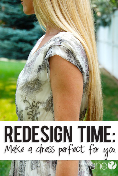 Redesign Time: How to make a dress perfect for you