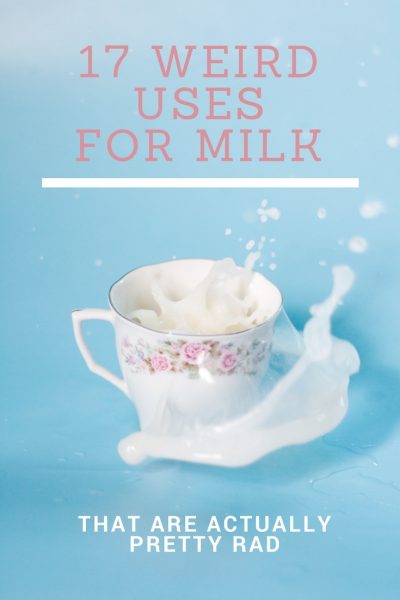17 Weird Uses for Milk That Are Actually Pretty Rad | How Does She
