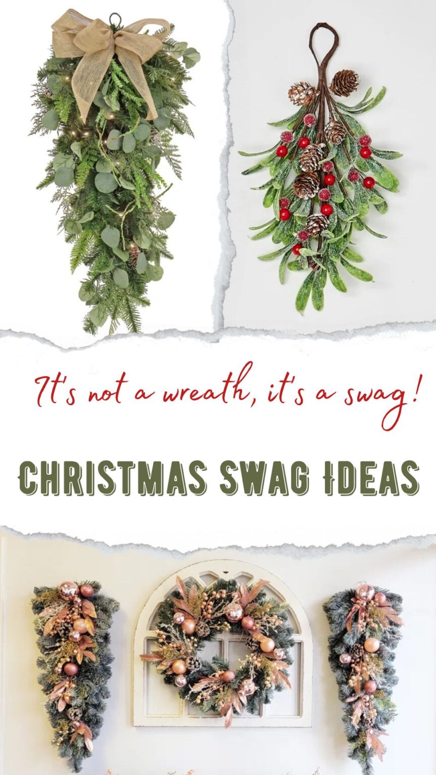 It's Not a Wreath, It's a Swag! Christmas Swag Ideas | How Does She